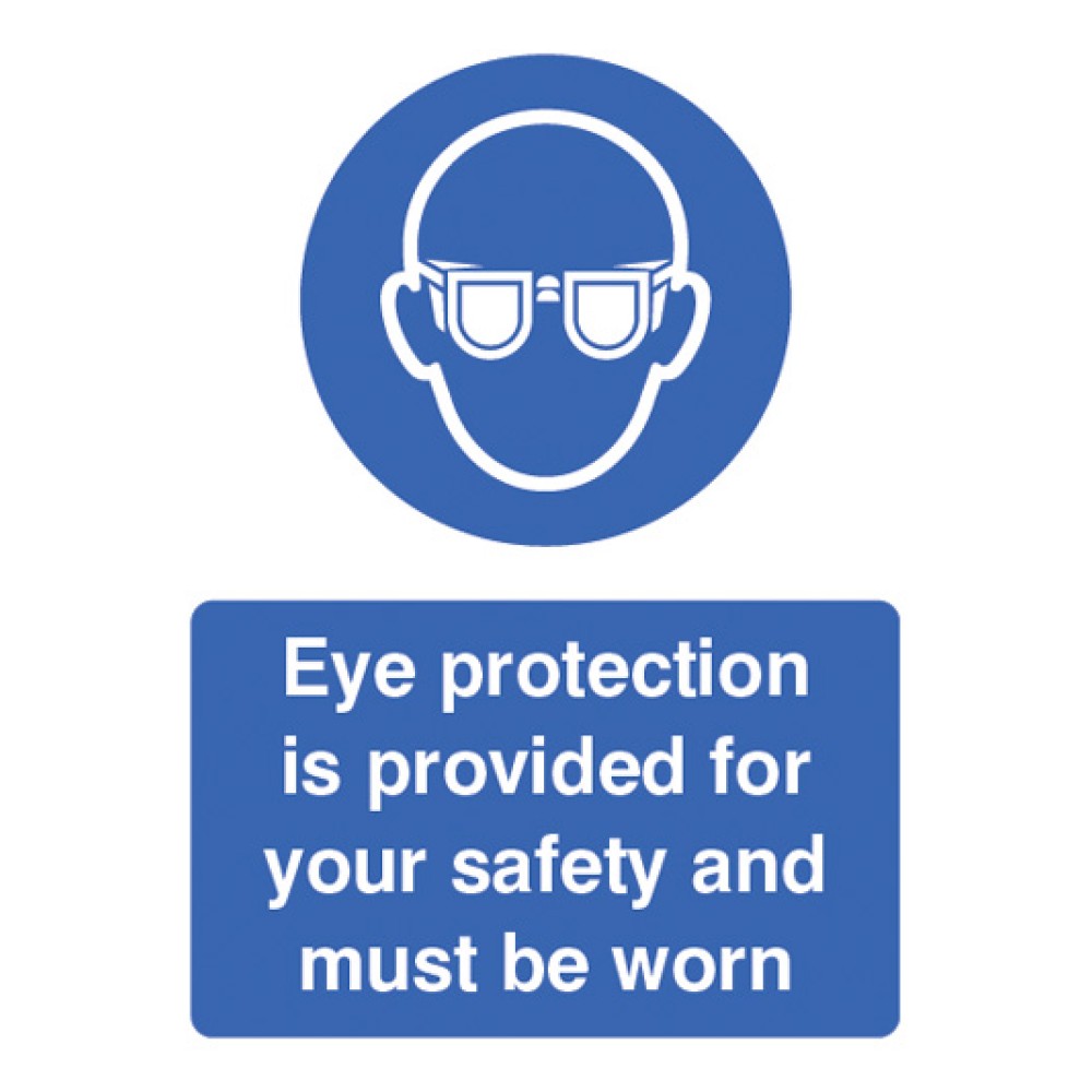 Eye Protection Provided for Your Safety and Must be Worn